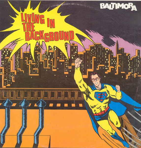Pophistoria: Baltimora – Tarzan Boy / Living in the Background (1985 ...