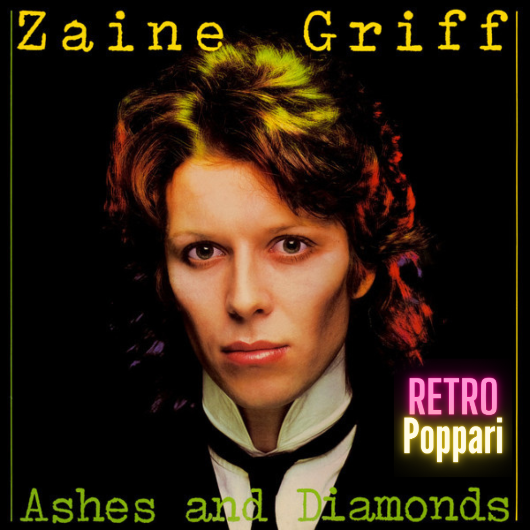 Pophistoria: Zaine Griff – Ashes and Diamonds (1980) – RETROPOPPARI